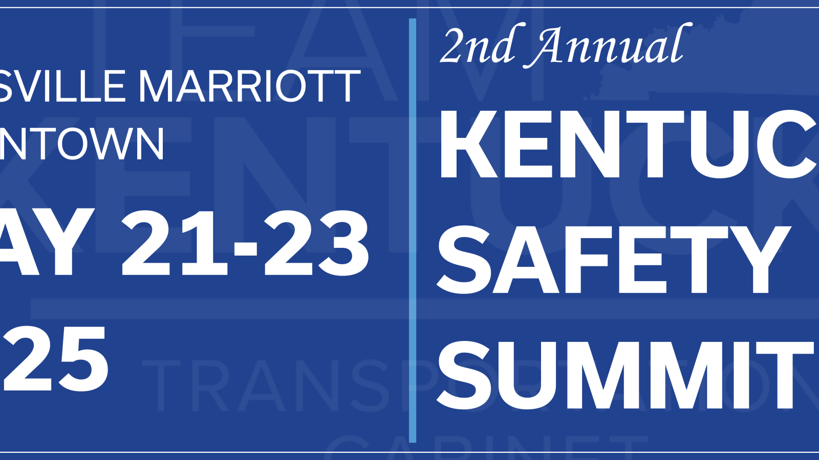 2025 Kentucky Safety Summit | Kentucky Technology Transfer Program